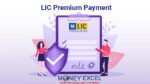 10 Options for LIC Premium Payment