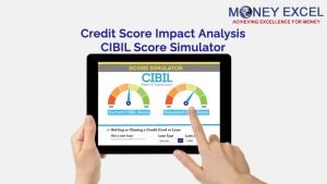 Credit Score Impact Analysis CIBIL Score Simulator