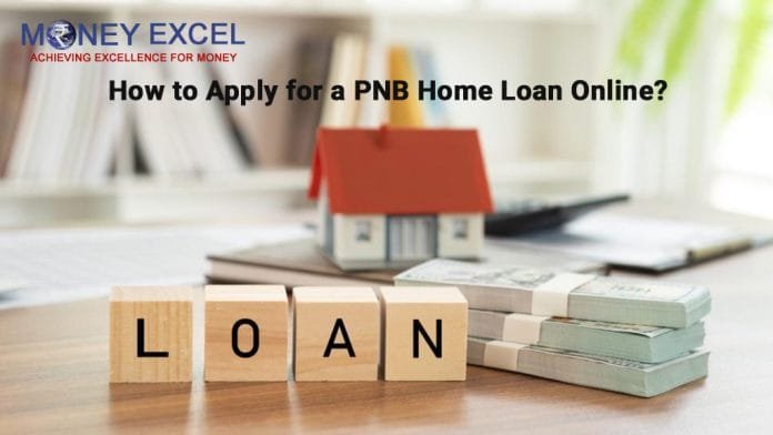 Step-by-Step Guide to Know How to Apply for a PNB Home Loan Online