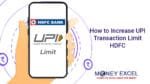 HDFC UPI Limit - How to Increase UPI Limit In HDFC?