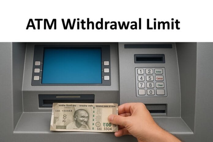 ATM Withdrawal Limit: SBI, HDFC, ICICI & More