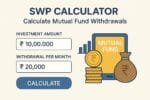 SWP Calculator: Plan Your Retirement Income Smartly