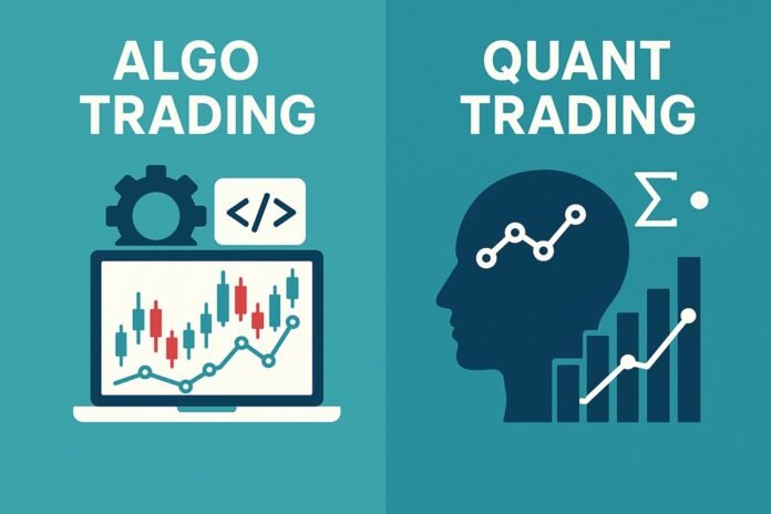 Algo Trading vs Quant Trading – Key Differences You Need to Know